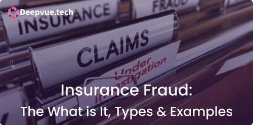 Insurance Fraud: What It Is, Types & How to Prevent It