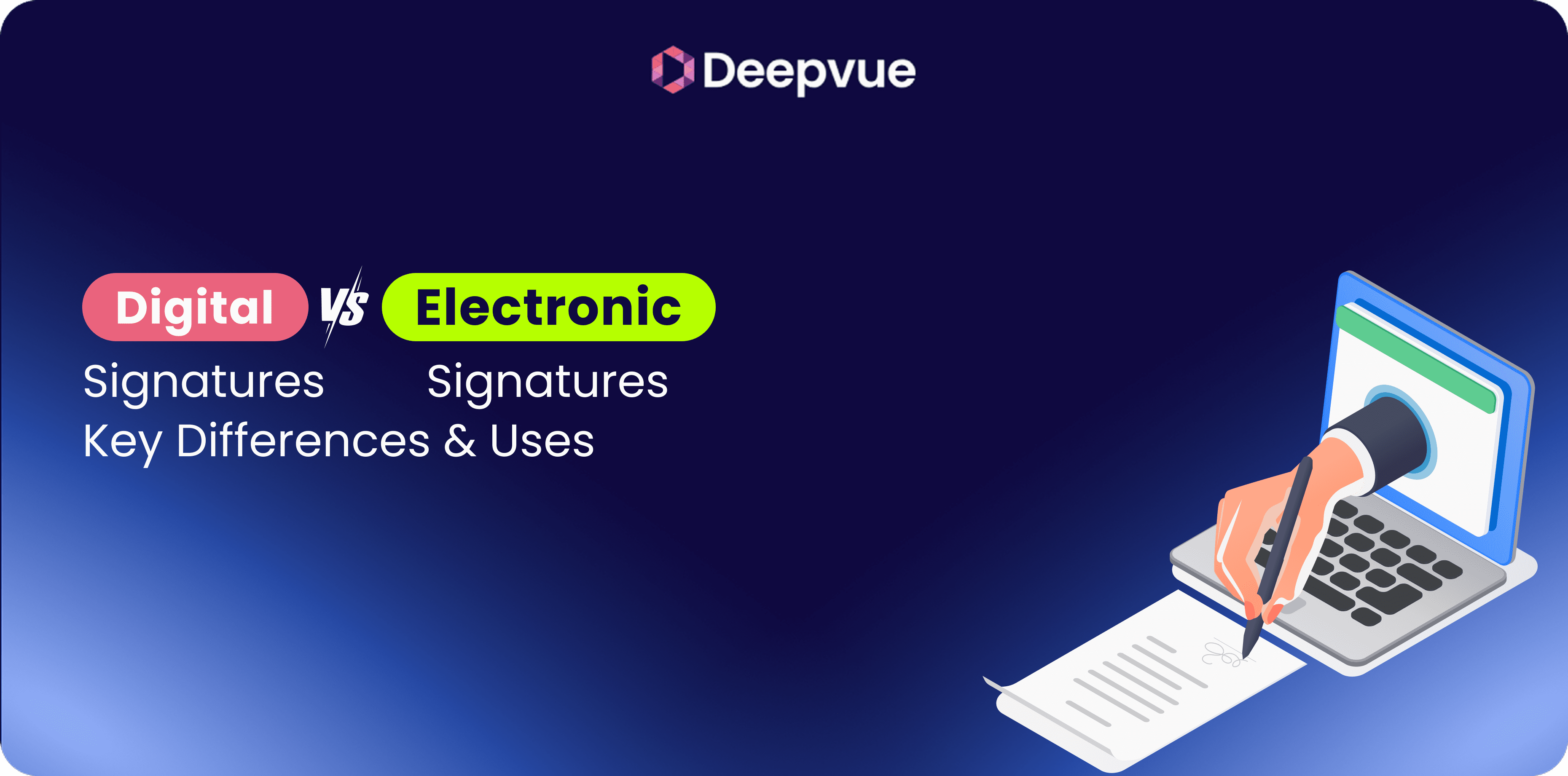 Digital Signatures vs. Electronic Signatures: Key Differences & Benefits
