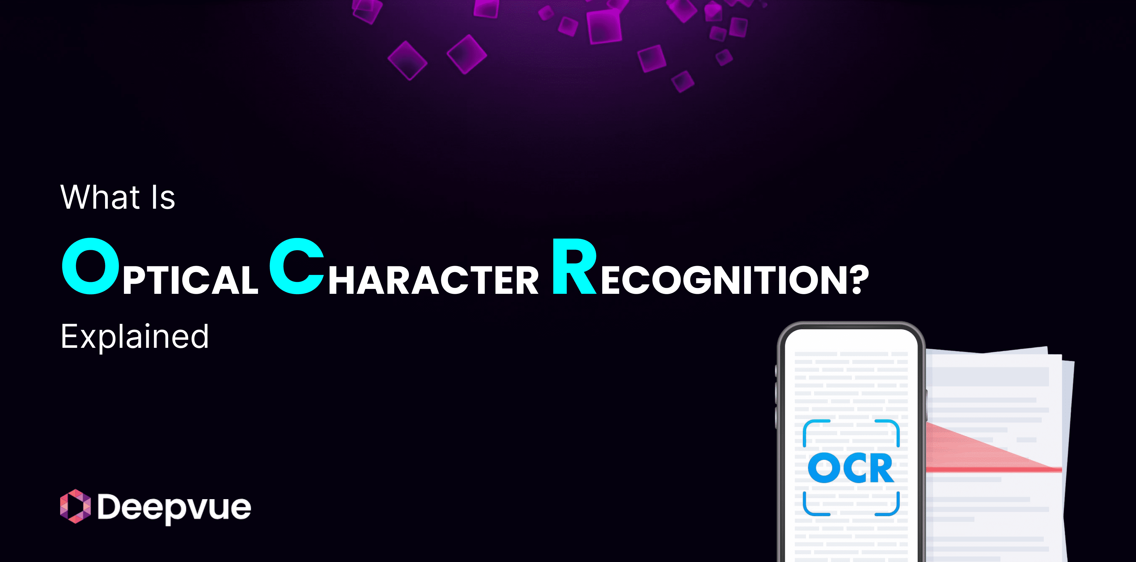 What Is Optical Character Recognition (OCR)? Benefits & Uses