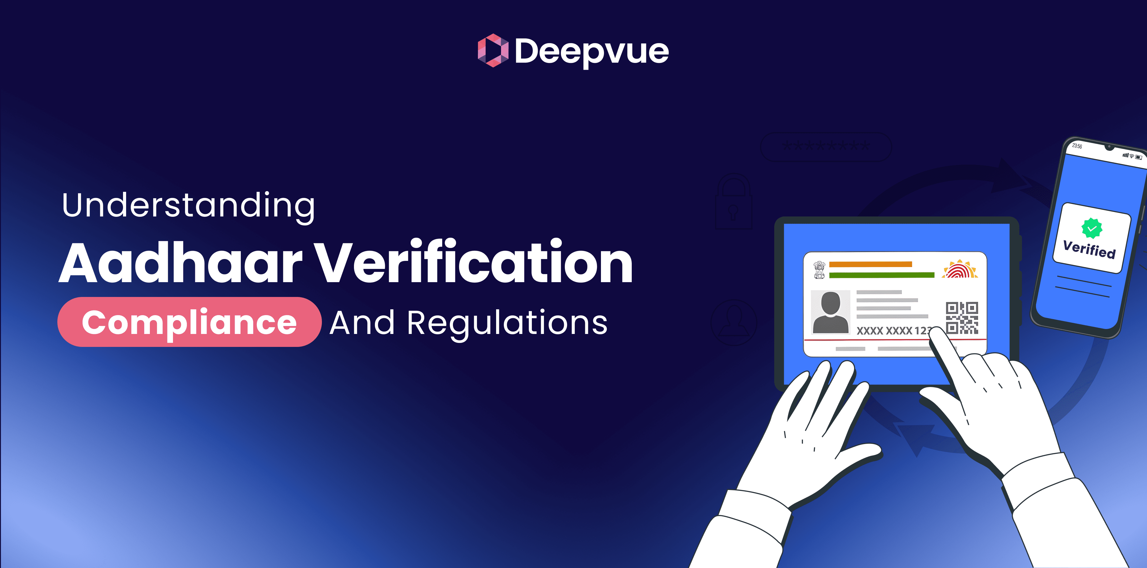 Aadhaar Verification Compliance And Api Integration Guide